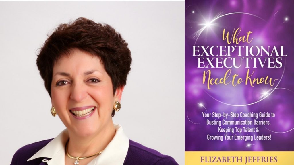 What Exceptional Executives Need to Know by Elizabeth Jeffries - Cathy ...
