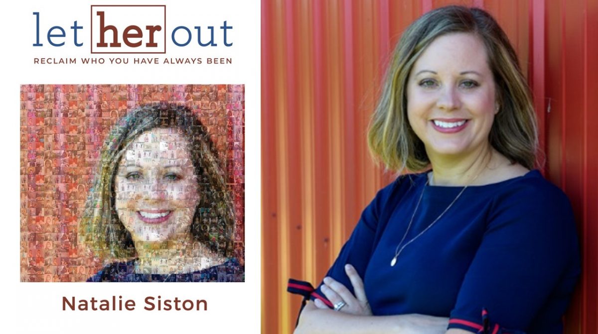 Let Her Out with Natalie Siston - Cathy Fyock