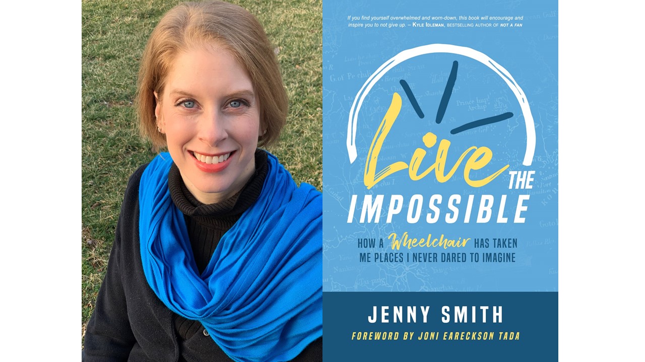 Live the Impossible: How a Wheelchair Has Taken Me Places I Never Dared ...