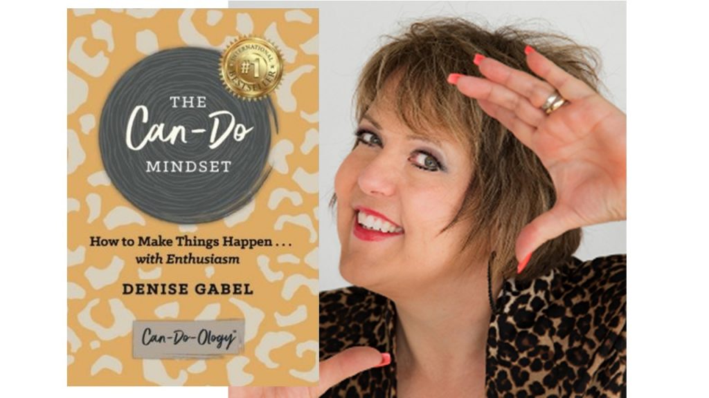 The Can-Do Mindset: How to Make Things Happen . . . with Enthusiasm ...