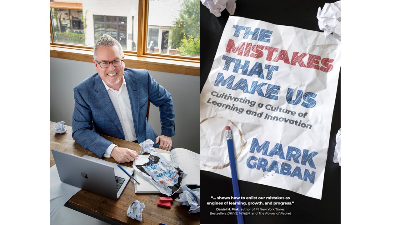 The Mistakes That Make Us: Cultivating a Culture of Learning and ...
